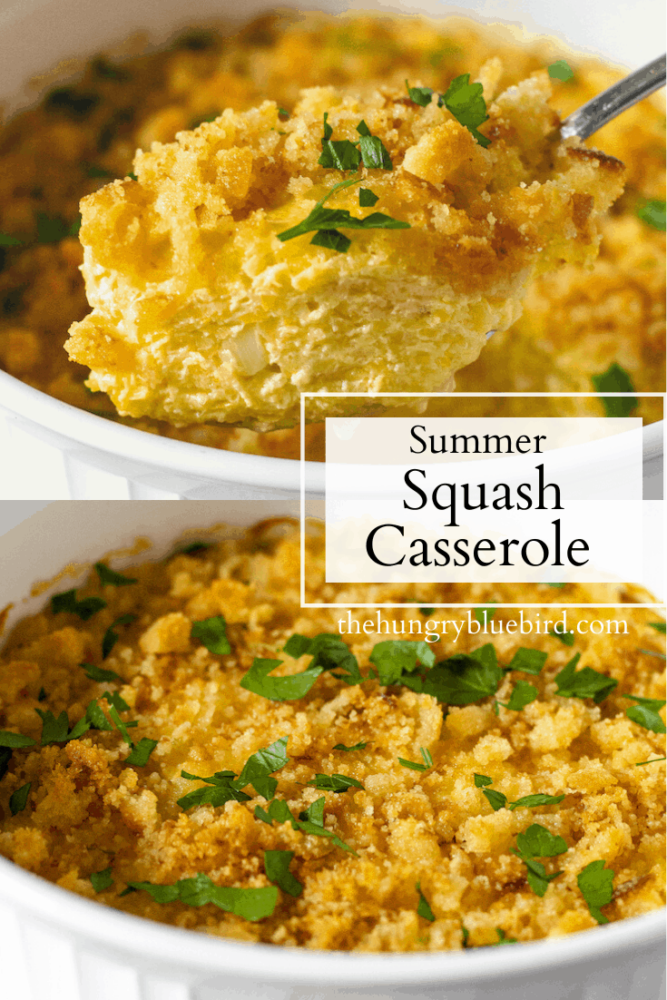 Summer Squash Casserole - The Hungry Bluebird
